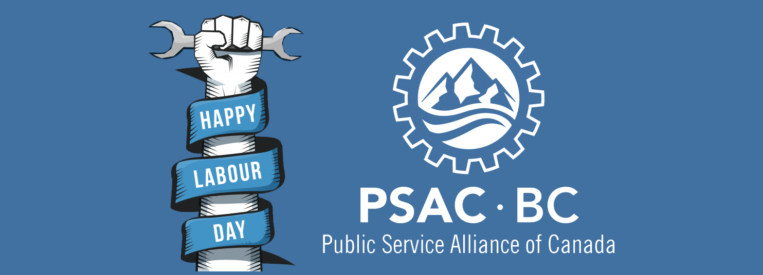 Celebrate Labour Day with PSAC BC! – PSAC British Columbia